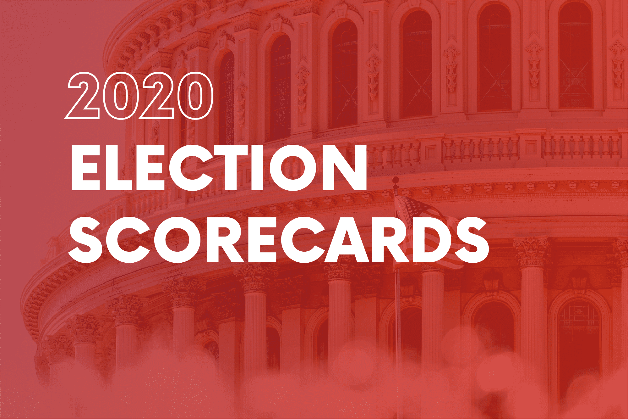 2020 Election Scorecards - March for Life Action